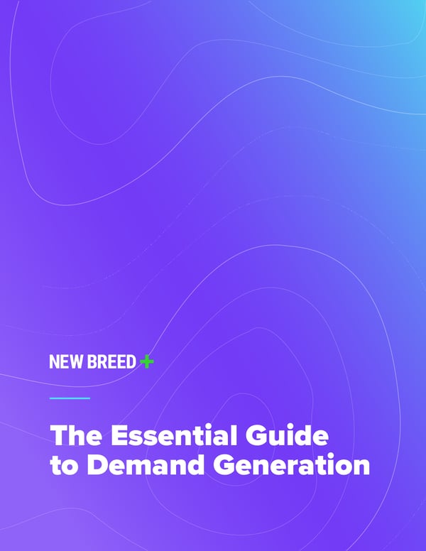 The Essential Guide to Demand Generation | New Breed