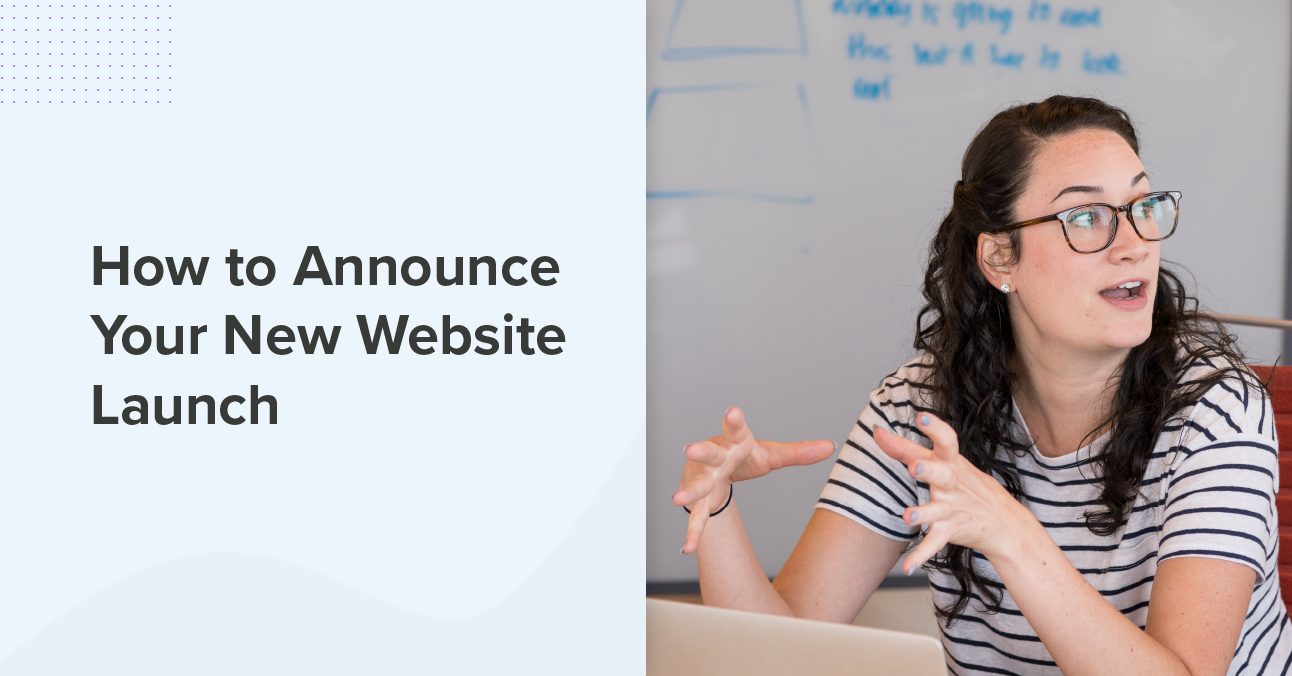 How to Announce Your New Website Launch