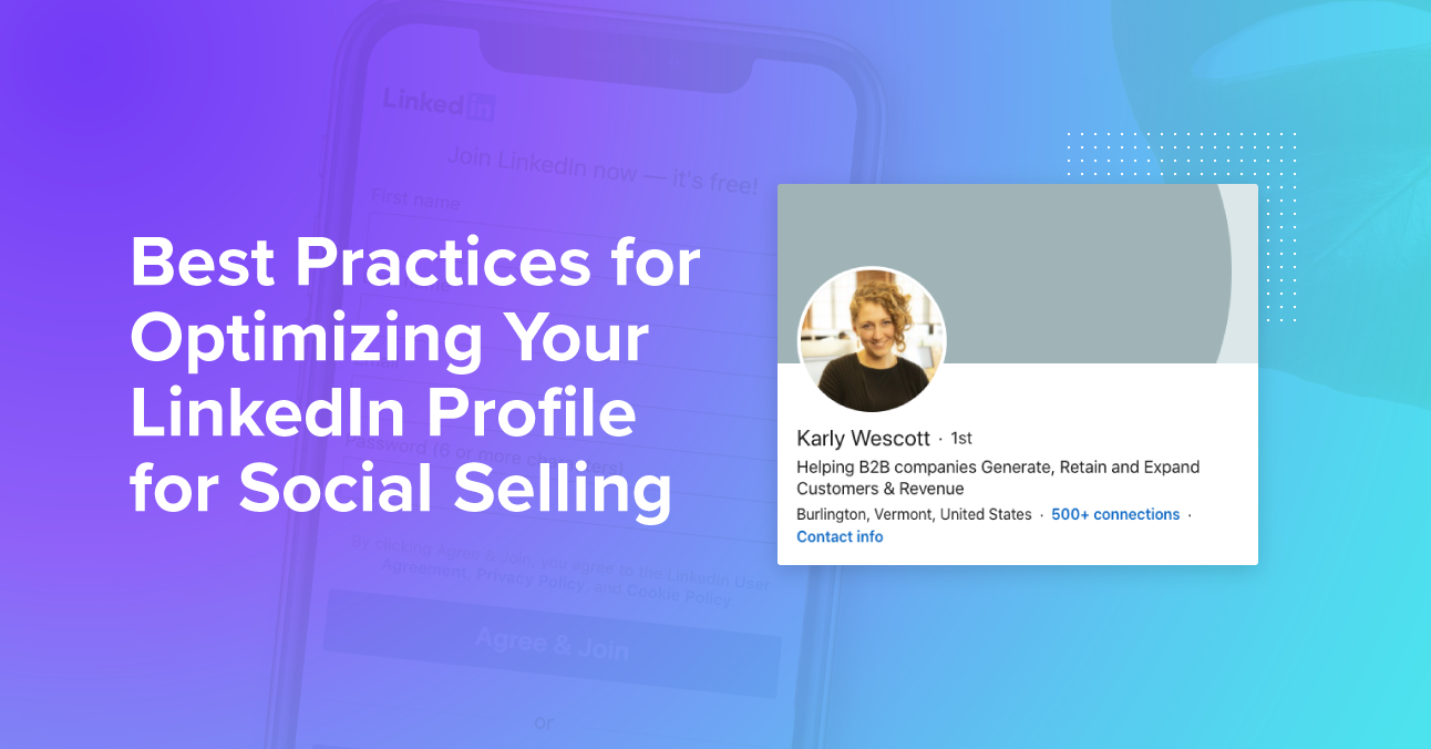 Best Practices for Optimizing Your LinkedIn Profile for Social Selling